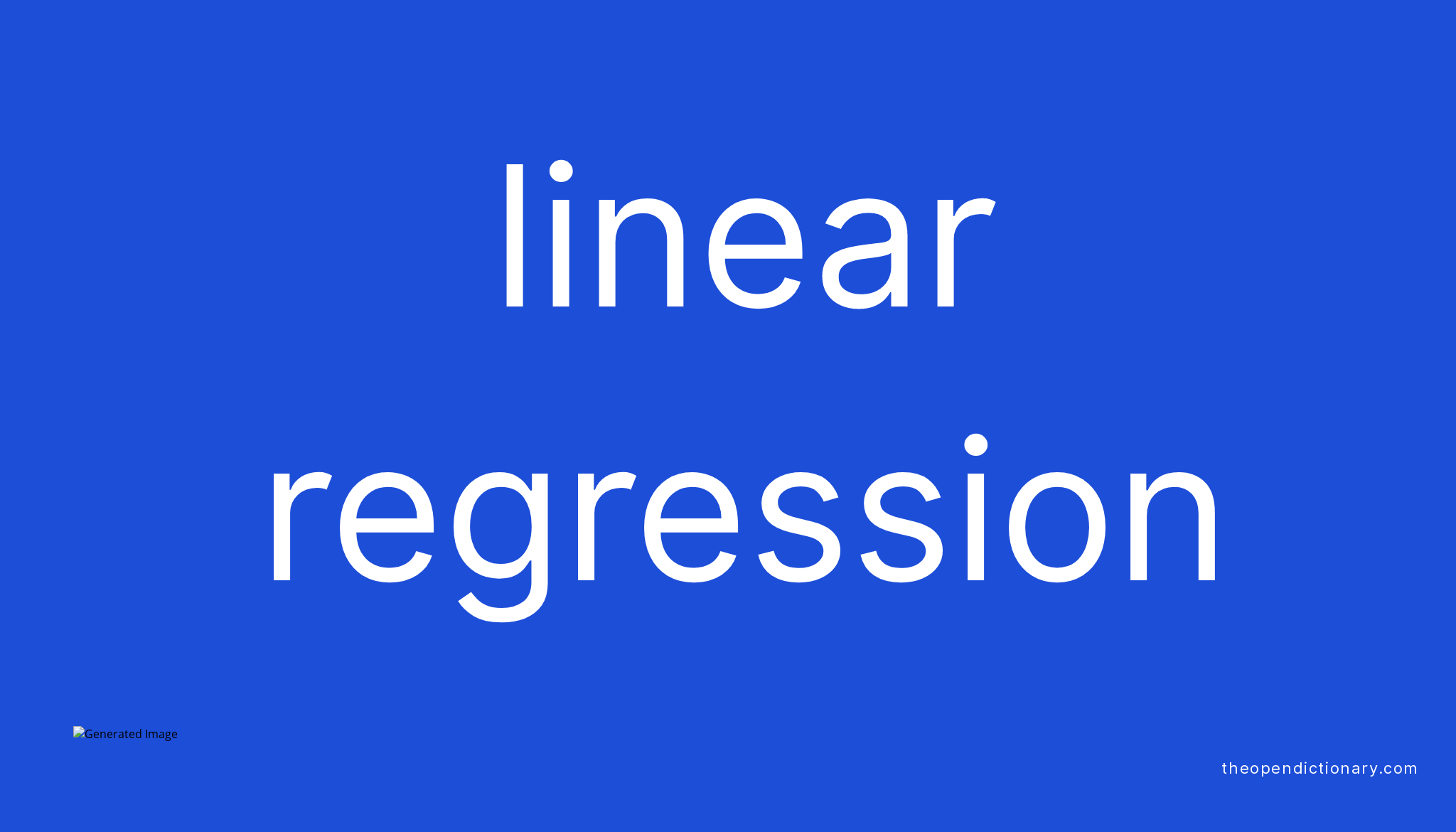 Linear Regression Meaning Of Linear Regression Definition Of Linear